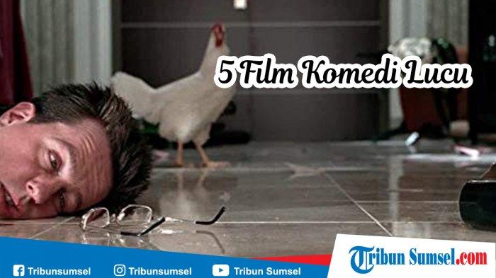 Rekomendasi 5 Film Komedi Terlucu dan Terbaik Sepanjang Masa, Wajib ...