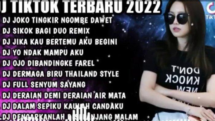 Kumpulan Lagu DJ Terbaru DJ Joko Tingkir Ngombe Dawet Dan DJ Sikok Bagi ...