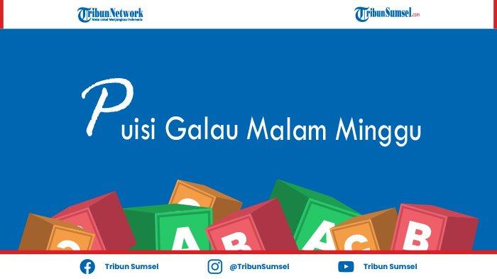 Kumpulan Puisi Galau Malam Minggu Terbaik yang Penuh Makna, Dijamin ...