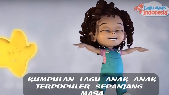 Kumpulan Koleksi Lagu Anak-Anak Terpopuler Sepanjang Masa Lengkap ...