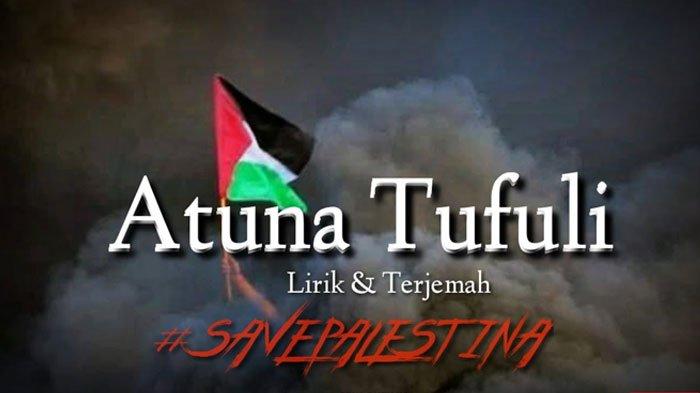 Lirik dan Arti Lagu Palestina Atuna Tufuli (Atouna El Toufoule), Atouna ...