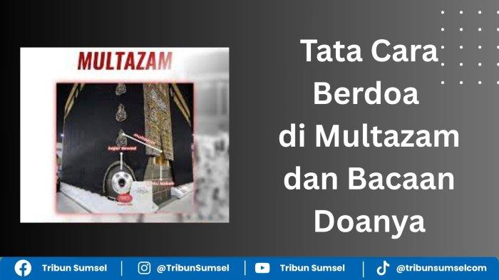 Mengenal Multazam, Salah Satu Tempat Mustajab Berdoa di Masjidil Haram ...