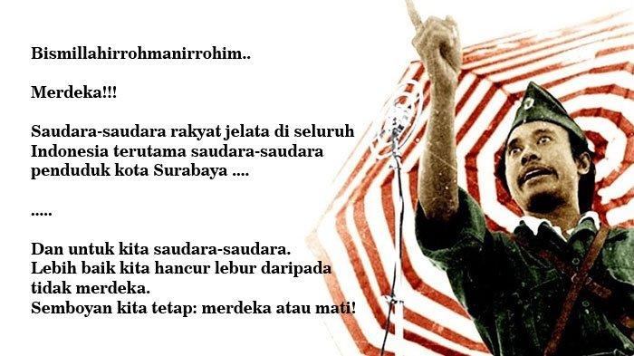 Naskah Orasi Bung Tomo Melawan Belanda; Merdeka Atau Mati! Quotes Hari ...