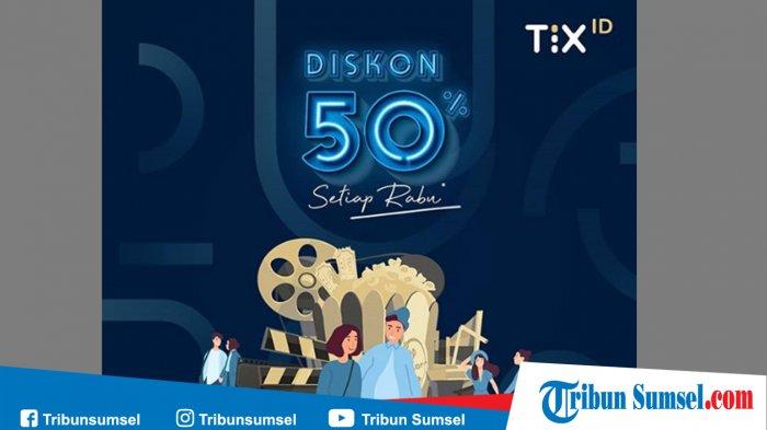 Diskon 50 Persen Setiap Rabu, Ini Promo Tiket Nonton Bioskop Terbaru di ...