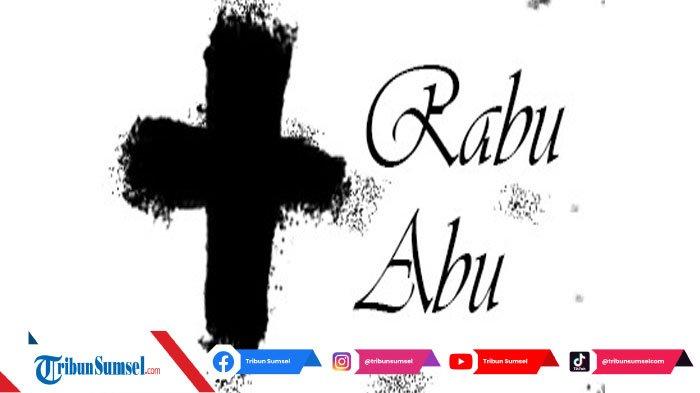 Rabu Abu Artinya? Ini Penjelasannya, Rabu Abu 2022 Diperingati 2 Maret ...