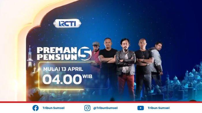 Sinopsis dan Jadwal Tayang Preman Pesiun 5 di RCTI, Majunya Bisnis Kang ...