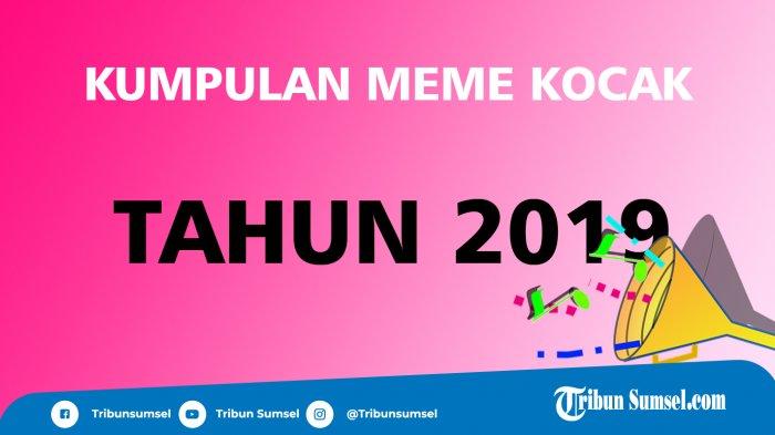 Kumpulan Meme Tahun Baru 2019, Ekspektasi dan Realita Hingga Ajakan ...