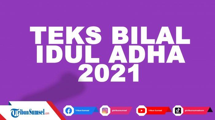 Teks Bilal Idul Adha Singkat Lengkap Latin, Arab dan Terjemahan, Link Download PDF ...