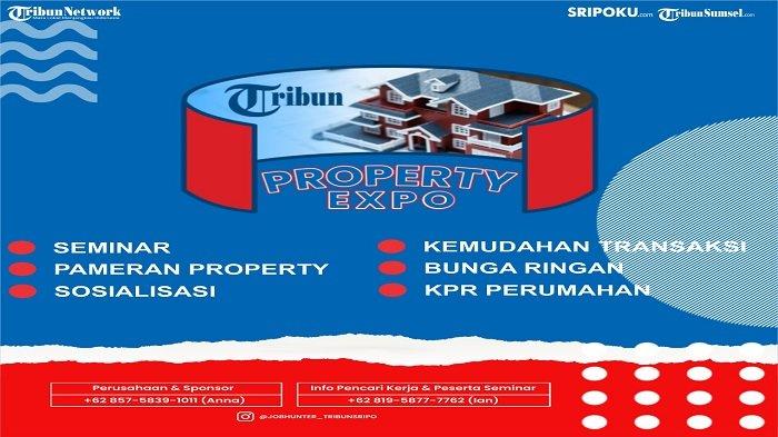 Tribun Sumsel-Sripo Property Expo, Kesempatan Dapat Hunian Layak ...