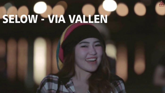 Kunci (Chord) Gitar Lagu Selow Via Vallen Lengkap dengan Video Klip, Sudah Ditonton Jutaan Kali ...