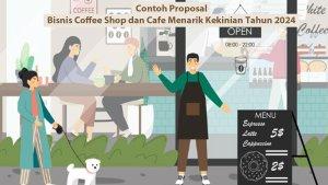 Contoh Proposal Bisnis Coffee Shop yang Menarik Anak Muda Tahun 2024 ...