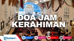 Doa Kerahiman Ilahi Jam 15.00 (3 Sore), Doa Utama Kepada Kerahiman ...