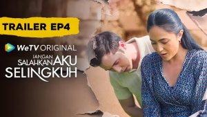 Nonton Jangan Salahkan Aku Selingkuh WeTV Episode 3, Ini Sinopsis Lengkapnya - Tribunsumsel.com