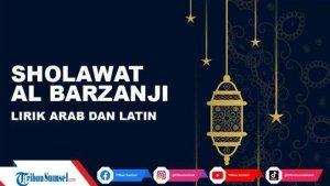 Baca Sholawat Al Barzanji Lengkap Arab, Latin dan Terjemahan Indonesia - Tribunsumsel.com
