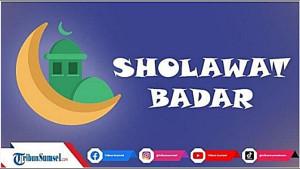 Teks Sholawat Badriyah Lengkap Tulisan Arab, Latin dan Bahasa Indonesia ...