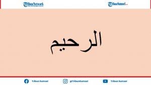 Al-Alim, Al-Khabir, As-Sami, dan Al-Basir Artinya, Nama Indah Asmaul ...