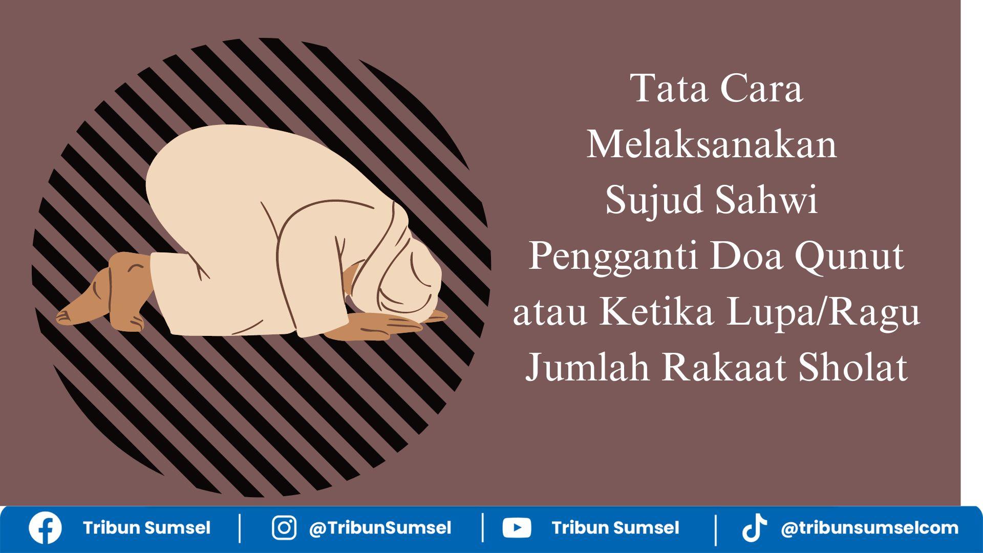 Bacaan Doa Sujud Sahwi Lengkap Tulisan Arab, Latin dan Terjemahan ...