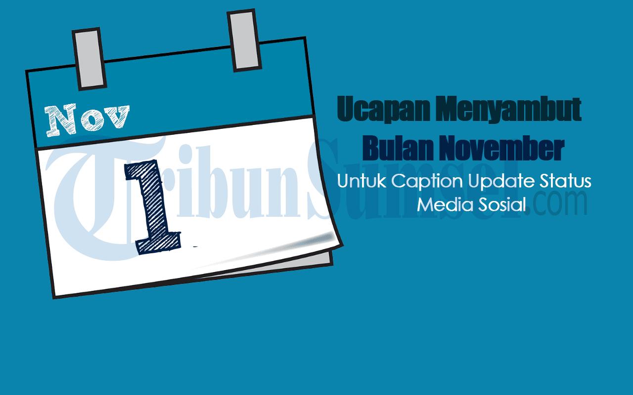 60 Ucapan Selamat Tinggal Oktober dan Menyambut Bulan November 2024 ...