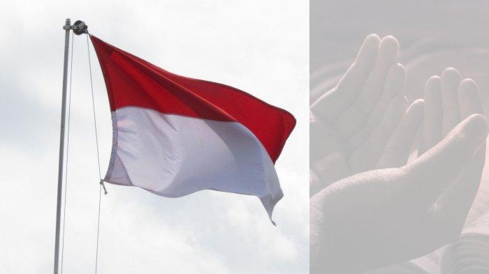 4 Contoh Teks Doa Upacara 17 Agustus 2024 Lengkap Tulisan Arab dan Latin - Surya.co.id