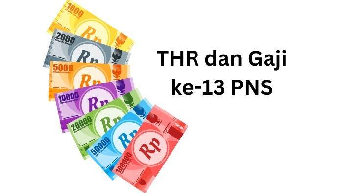 Bocoran THR dan Gaji ke-13 Tahun 2025 PNS, Pensiunan, TNI/Polri, Kemenpan RB: Sedang Disusun ...