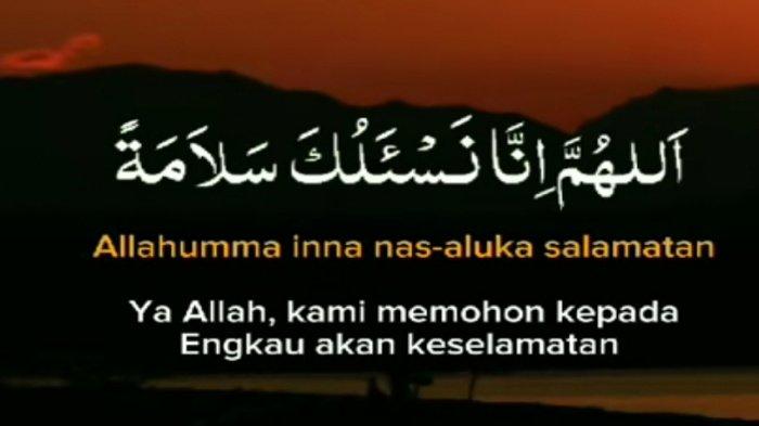 Doa Allahumma Inna Nas Aluka Salamatan Fiddin Lengkap Tulisan Arab ...