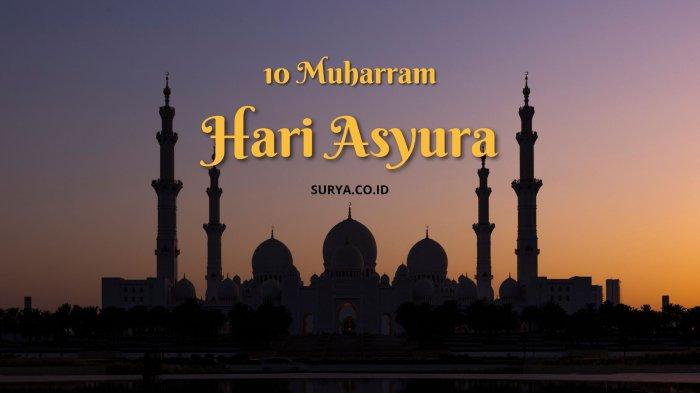 7 Hadis Keistimewaan Puasa Asyura 10 Muharram - Surya.co.id