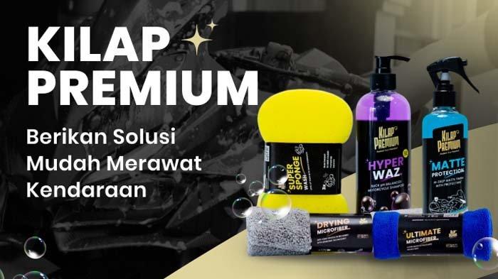 Mengenal Kilap Premium, Brand 'Skincare' Otomotif Asal Malang Beri ...