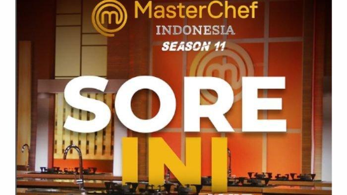 LINK LIVE Streaming Masterchef Indonesia 11 Episode Perdana Tayang Hari ...