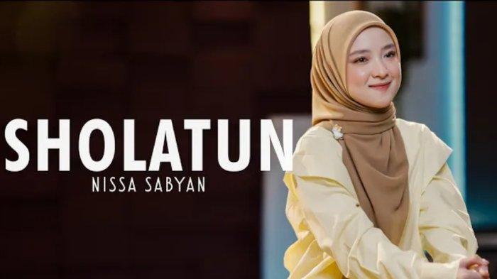 Lirik Sholatun Nissa Sabyan Lengkap Arab, Latin dan Terjemahan - Surya.co.id