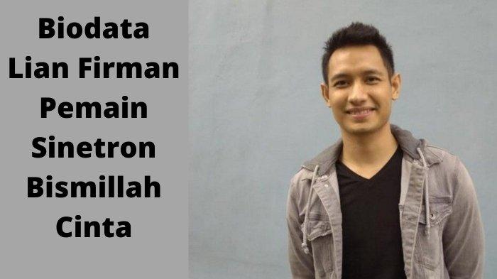 Biodata Lian Firman atau Panji Pemain Sinetron Bismillah Cinta ...