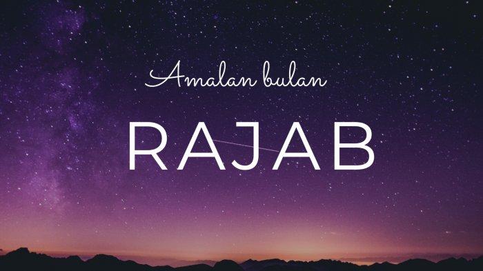 Amalan Bulan Rajab Setelah Shalat Fardhu, Lengkap Tulisan Latin dan ...