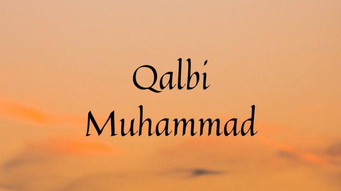 Lirik Qalbi Muhammad Tulisann Arab - Latin, Viral di TikTok Hubban ...