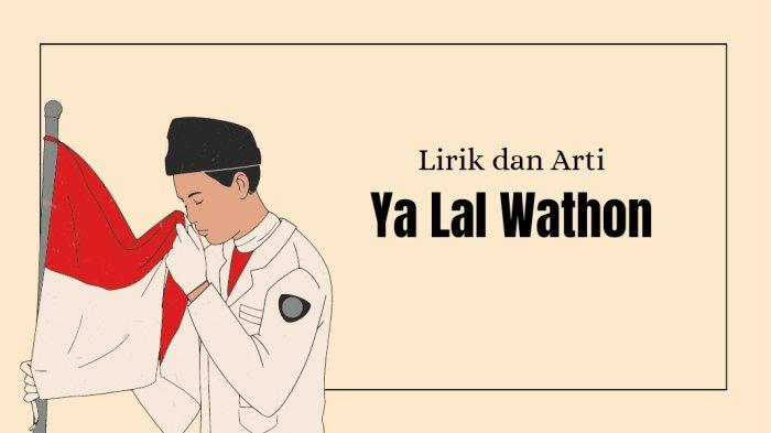 Lirik Yalal Waton dan Artinya Karya KH Wahab Hasbullah - Surya.co.id