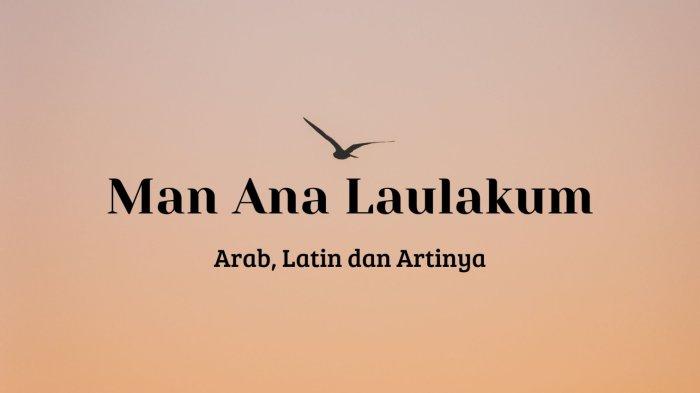Lirik Man Ana Arab dan Artinya - Surya.co.id