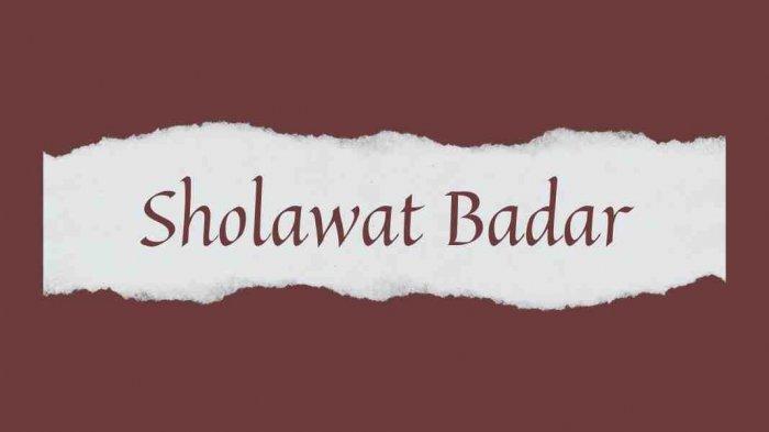 Lirik Sholawat Badar dalam Bahasa Arab dan Terjemahan, Pujian Sekaligus ...