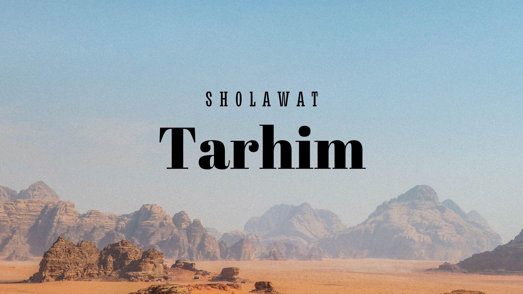 Sholawat Tarhim, Lengkap Tulisan Arab, Latim dan Artinya - Surya.co.id