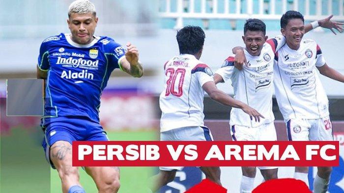 LIVE SCORE Persib Bandung Vs Arema FC Kick Off Hari Ini, Kekuatan Singo ...