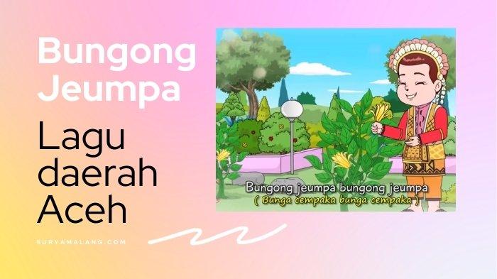 Lirik Lagu Bungong Jeumpa dan Artinya, Lengkap dengan Chord Gitar Mudah ...