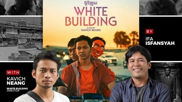 Ifa Isfansyah Bincang-bincang Soal White Building dengan Sutradara Asal ...
