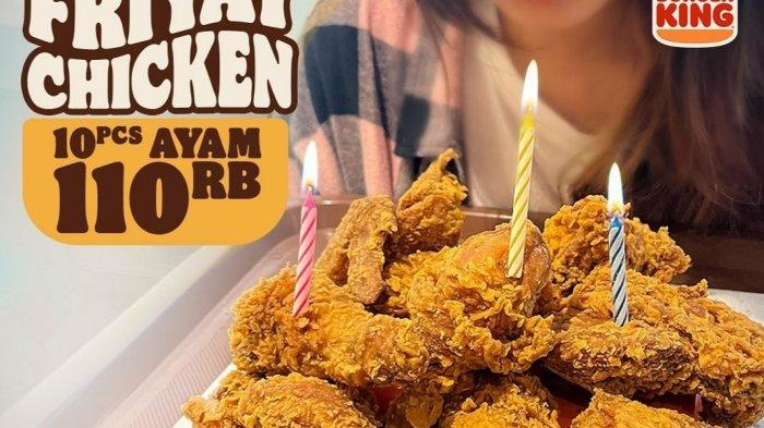 Promo Akhir Pekan dari Burger King, 10 Ayam Goreng Rp110 ribu, juga ...
