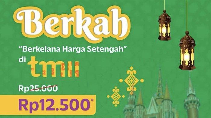 Simak Cara Beli Tiket TMII dengan Harga Rp 12.500 Selama Ramadan 2025 ...