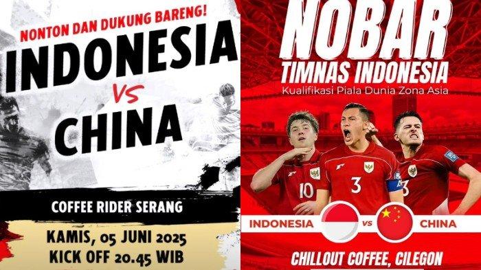 Daftar Lokasi Nobar Timnas Indonesia vs China di Cilegon dan Serang ...