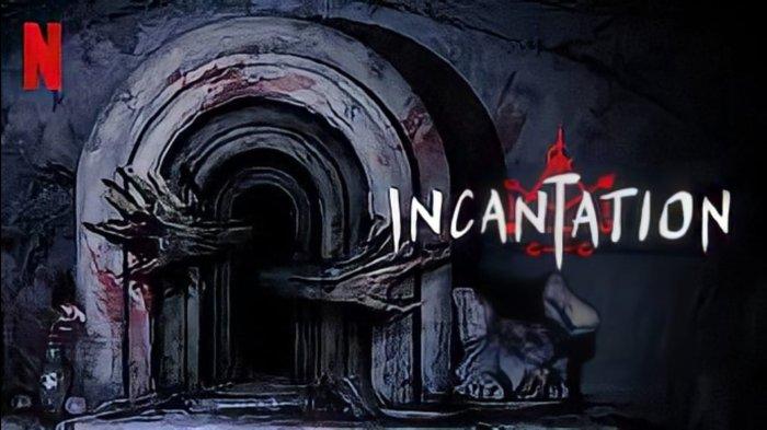 Trending di Netflix, Sinopsis Incantantion (2022); Ibu yang Coba ...