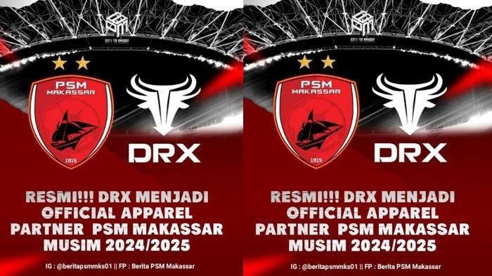 DRX Wear jadi Official Apparel PSM Makassar Musim 2024/2025 - Tribuntoraja.com