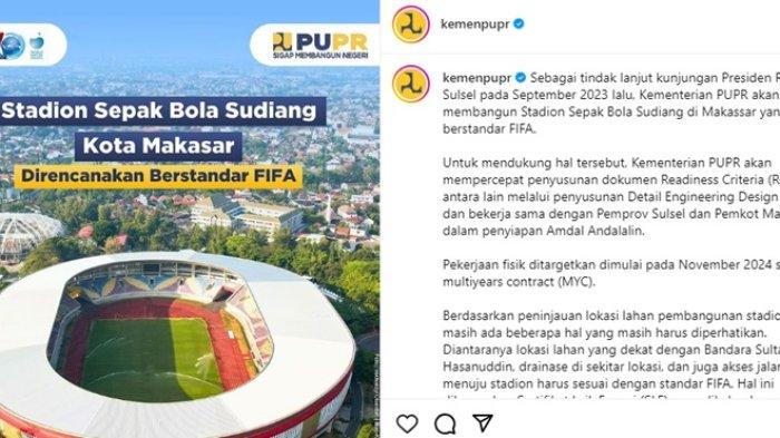Kementerian PUPR Umumkan Bangun Stadion Sudiang Bulan November, Netizen Makassar Belum Percaya ...