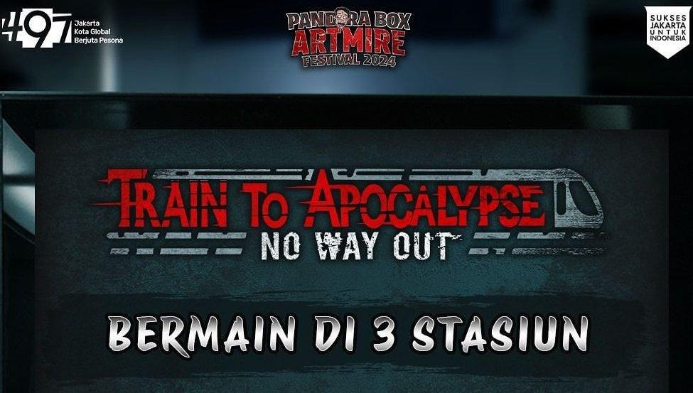 Jadwal & Lokasi Train to Apocalypse Pandora Box Artmire Festival 2024 ...