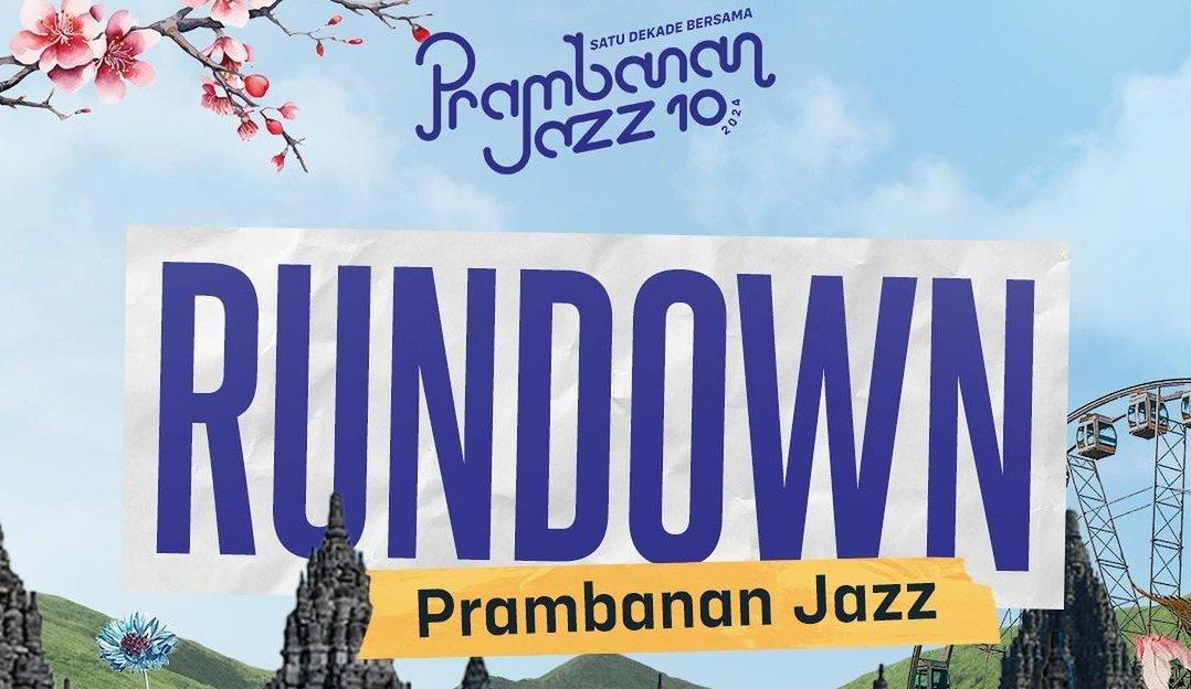 Rundown Prambanan Jazz 2024 Hari ke-1, 2, dan 3, Berlangsung 5 sampai 7 ... Rundown Prambanan Jazz 2024 Hari ke-1, 2, dan 3, Berlangsung 5 sampai 7 ...