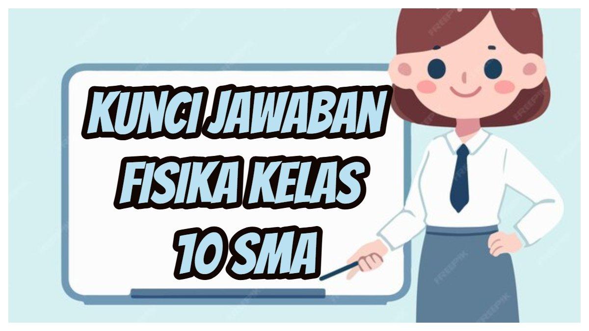 Kunci Jawaban Fisika Kelas 10 SMA: Yang Merupakan Konsep Benda Bergerak ...