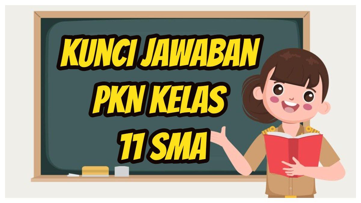 Kunci Jawaban PKN Kelas 11 SMA Halaman 112 Kurikulum Merdeka Bagian Uji Pemahaman Unit 1 ...