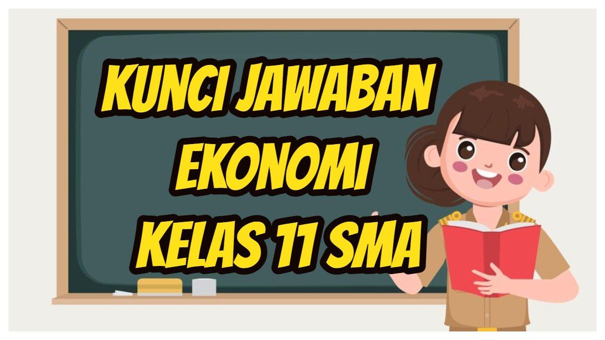 Kunci Jawaban Mata Pelajaran Ekonomi Kelas 11 Halaman 140 141 Semester 2 Kurikulum Merdeka ...